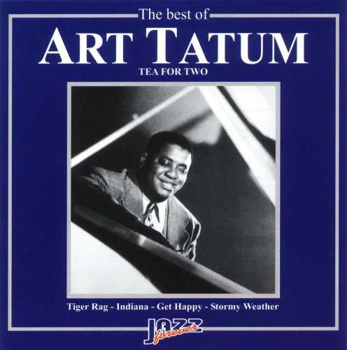 Tatum, Art - Best of Art Tatum: Tea for Two - Amazon.com Music