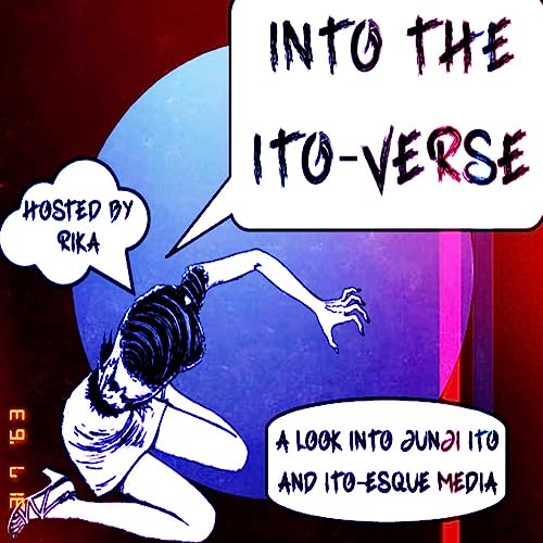 Into the Ito-Verse: A Look into Junji Ito and Ito-esque Media : Rika ...