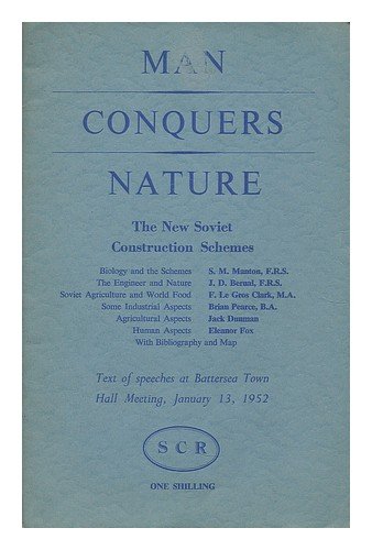 Man Conquers Nature : the New Soviet Construction Schemes ... Text of ...