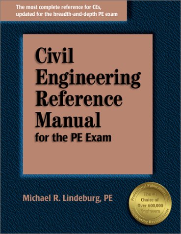 Civil Engineering Reference Manual for the PE Exam: Lindeburg, Michael ...