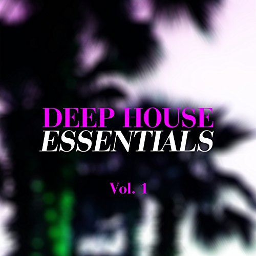 Amazon MusicでVARIOUS ARTISTSのDeep House Essentials, Vol. 1を再生する