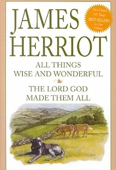 All Things Wise and Wonderful/the Lord... book by James Herriot