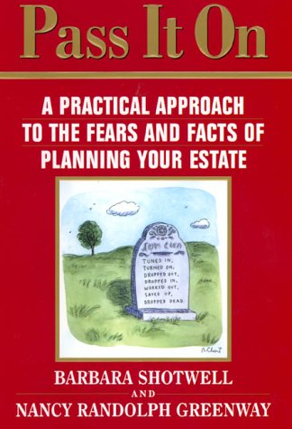 Pass it On: A Practical Approach to the Fears and Facts of Planning ...