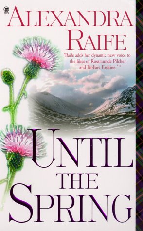 Until the Spring: Raife, Alexandra: 9780451409140: Amazon.com: Books
