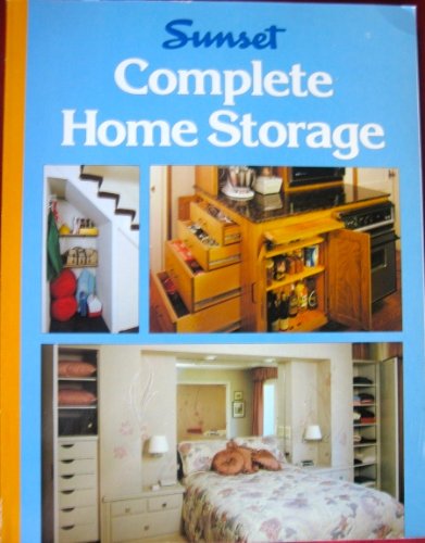 Complete Home Storage: Sunset Books: 9780376017673: Amazon.com: Books