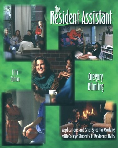 The Resident Assistant : Applications and Strategies for Working With ...