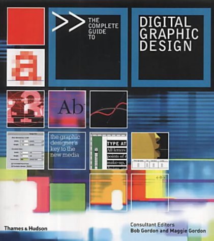 The Complete Guide to Digital Graphic Design: Amazon.co.uk: Gordon, Bob ...