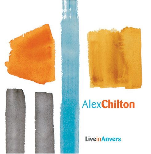 CHILTON,ALEX - Live in Anvers - Amazon.com Music