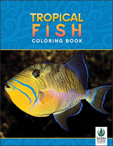 Tropical Fish Coloring Book: Pomegranate, Sierra Club: 9780764953477 ...