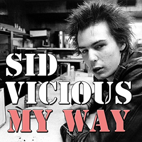Amazon.com: My Way (Live) : Sid Vicious: Digital Music