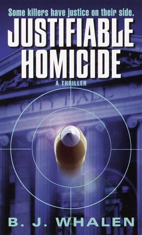 Justifiable Homicide : Whalen, B. J.: Amazon.de: Bücher