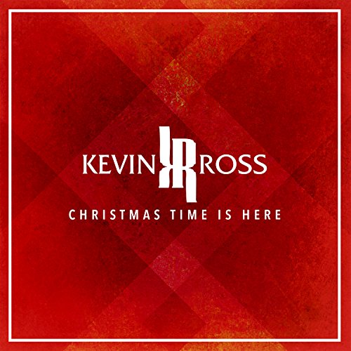 Christmas Time Is Here by Kevin Ross on Amazon Music - Amazon.com