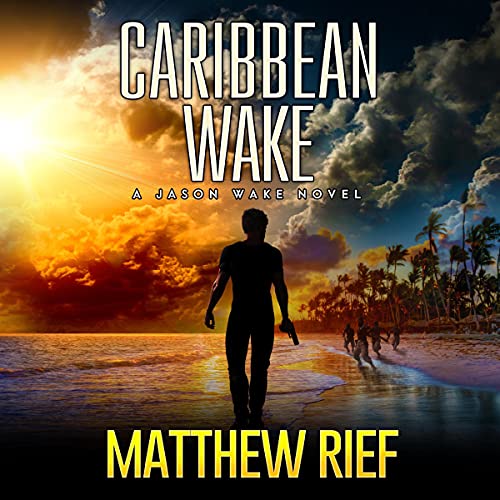 Amazon.com: Caribbean Wake: Jason Wake, Book 1 (Audible Audio Edition ...