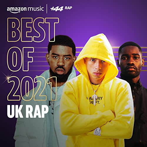 Best of 2021: UK Rap Playlist on Amazon Music Unlimited