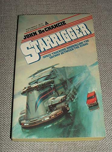 Starrigger: John DeChancie: 9780441783045: Amazon.com: Books