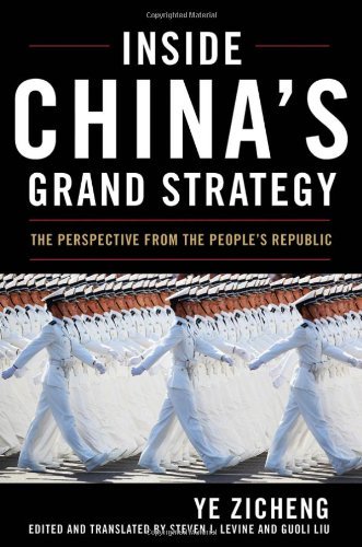 Inside China's Grand Strategy: The Perspective from the People's ...