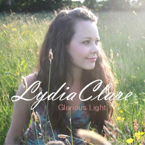 Amazon.com: Glorious Light : Lydia Clare: Digital Music