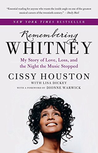 Remembering Whitney: My Story of Love, Loss, and the Night the Music ...