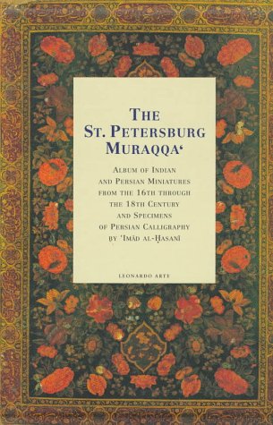 The St. Petersburg Muraqqa: Album of Indian and Persian Miniatures from ...