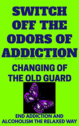 Switch Off The Odors Of Addiction: Changing Of The Old Guard(End ...
