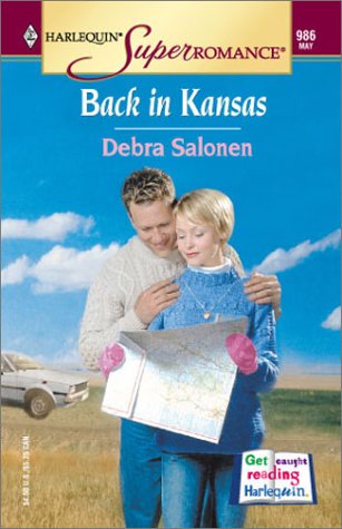 Back in Kansas (Harlequin Superromance No. 986): Debra Salonen ...
