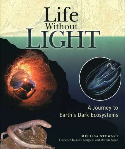 Life Without Light: A Journey to Earth's Dark Ecosystems (Venture ...