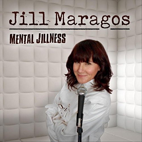 Amazon.com: Mental Jillness [Explicit] : Jill Maragos: Digital Music