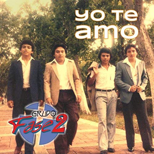 Amazon.com: Yo Te Amo : Grupo Fase2: Digital Music