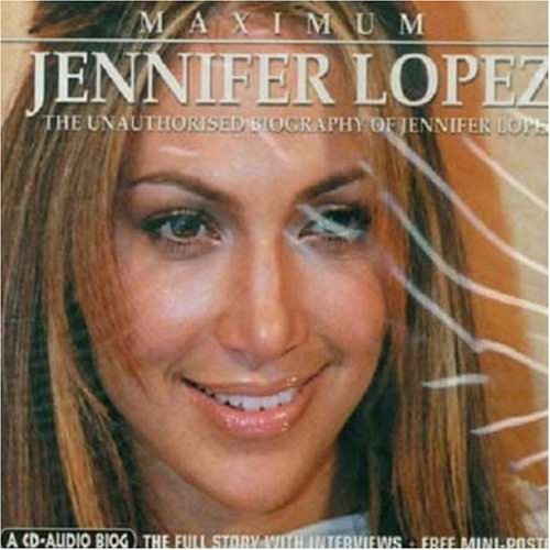 Maximum Audio Biography: Jennifer Lopez by Lopez, Jennifer (2002-07-02 ...