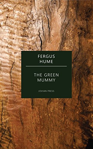 The Green Mummy eBook : Hume, Fergus: Amazon.co.uk: Kindle Store