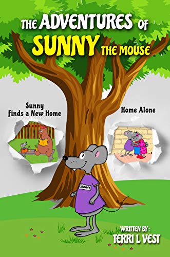 The Adventures of Sunny the Mouse: "Sunny Finds A New Home" and "Home ...