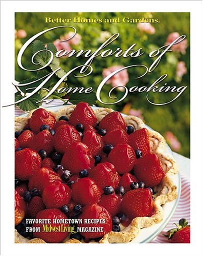 Comforts of Homes Cooking: Midwest Living, Miller, Jan: 9780696215575 ...