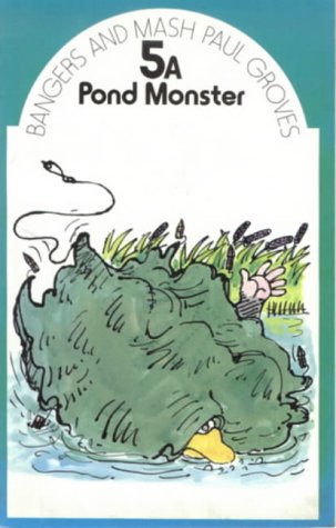 Pond Monster (Bk. 5A) (Bangers and Mash): Amazon.co.uk: Groves, Paul ...