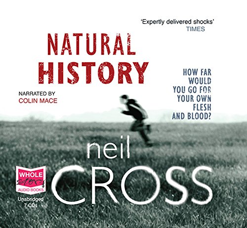 Natural History: Amazon.co.uk: Neil Cross: 9781407429960: Books