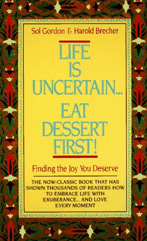 Amazon.co.jp: Life is Uncertain...Eat Dessert First! : Gordon, Sol ...