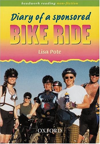 Diary of a Sponsored Bike Ride (Headwork Reading: Non-Fiction): Lisa ...