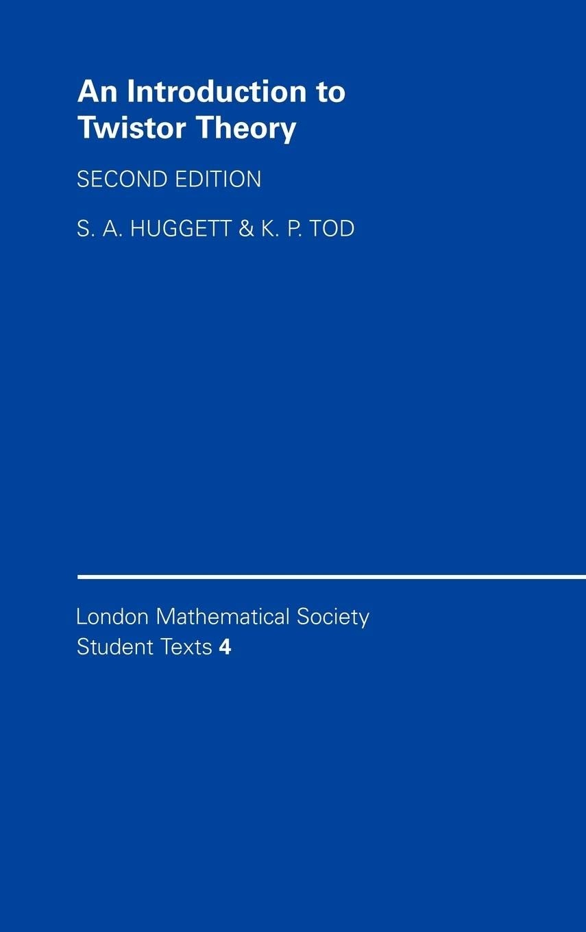 Amazon.com: An Introduction to Twistor Theory (London Mathematical ...
