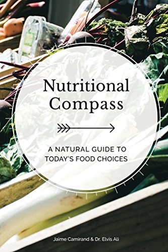 Nutritional Compass: A Natural Guide to Today's Food Choices eBook ...