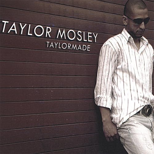 Taylor Mosley - Taylormade - Amazon.com Music