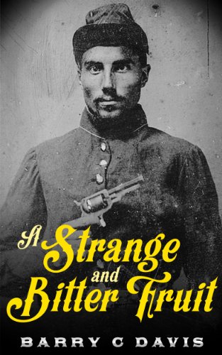 A Strange and Bitter Fruit - Kindle edition by Barry C. Davis ...