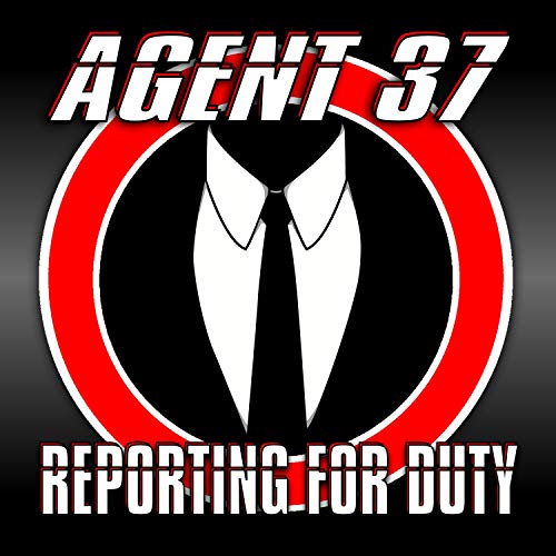Amazon.com: Reporting for Duty [Explicit] : Agent 37: Digital Music