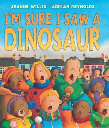 I'm Sure I Saw a Dinosaur (Andersen Press Picture Books): Willis ...