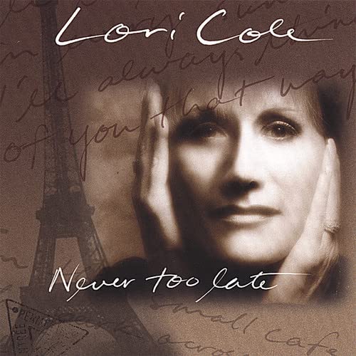 Lori Cole - Never Too Late - Amazon.com Music