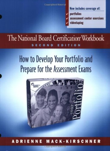 The National Board Certification Workbook, Second Edition: How to ...