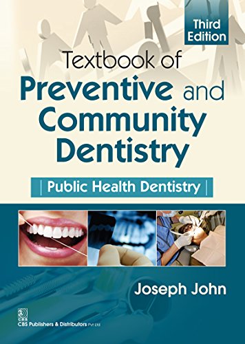 Textbook of Preventive and Community Dentistry: Public Health Dentistry ...