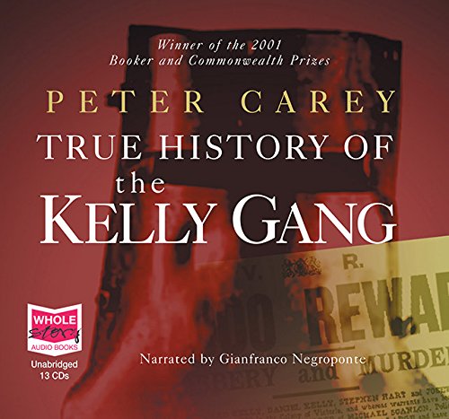 The True History of the Kelly Gang - Peter Carey | 9781407464428 ...