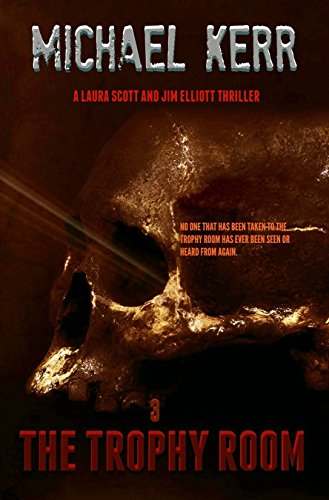 The Trophy Room (Laura Scott Book 3) - Kindle edition by Kerr, Michael ...