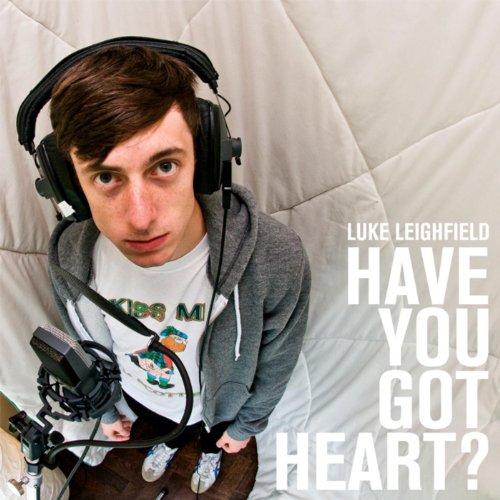Play Have You Got Heart? by Luke Leighfield on Amazon Music