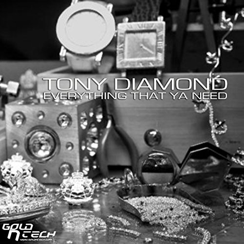 Play Everything That Ya Need by Tony Diamond on Amazon Music