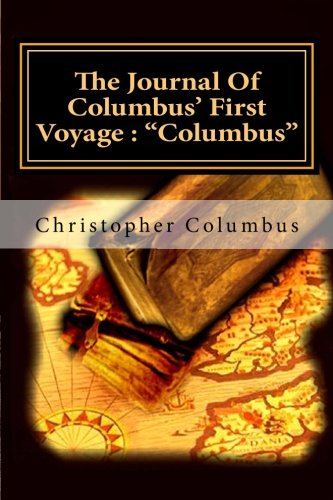 The Journal Of Columbus' First Voyage : "Columbus": Columbus ...